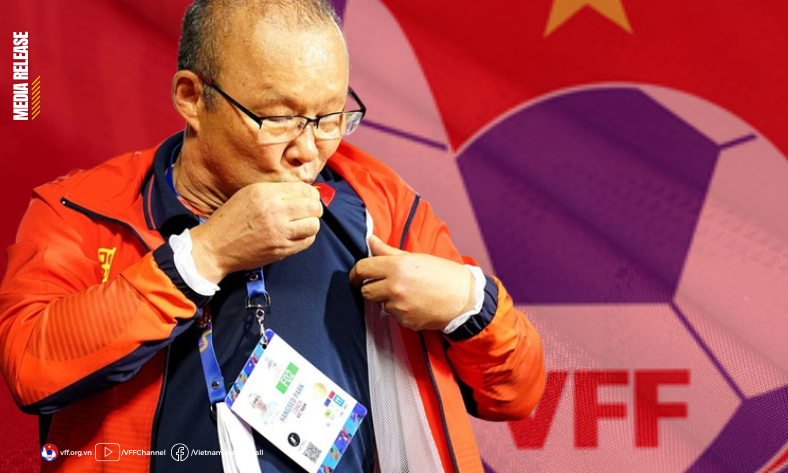 VFF - Vietnam Football Federation and Park Hang Seo confirm end of five ...