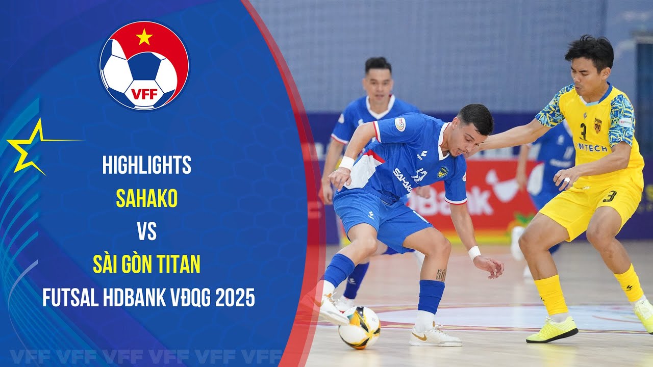 VFF - HIGHLIGHTS: SAHAKO - SÀI GÒN TITAN | 16.02 | 2025 HDBank National ...